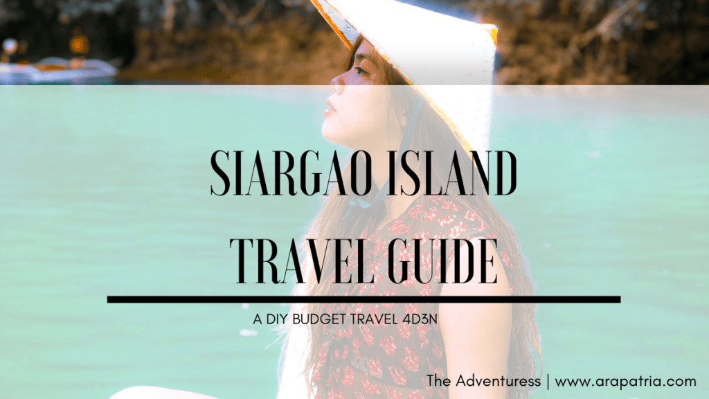 Siargao DIY Travel Guide 4D3N: (Budget Tips & FAQs) - The Adventuress