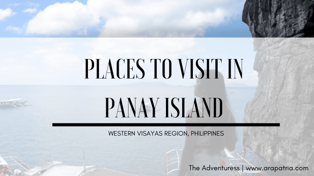 12 Off-the-Beaten Places to Visit in Panay Island - The Adventuress